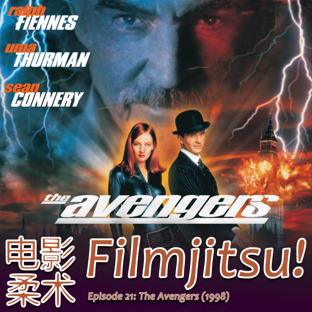 Episode 21: The Avengers (1998) and Bottom 5 Agents – Filmjitsu! Bad ...