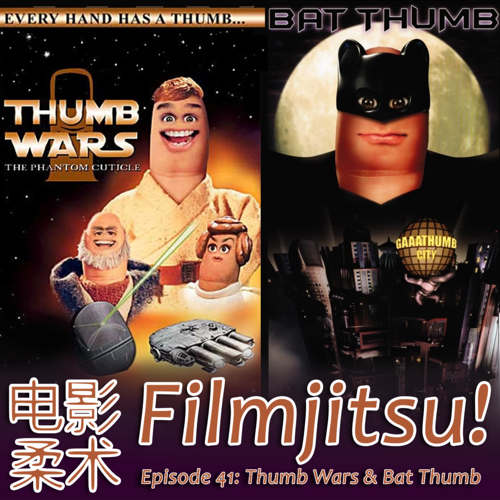 Episode 41: Thumb Wars & Bat Thumb and Bottom 5 Movie Gimmicks ...