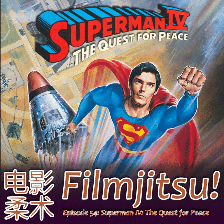 Episode 54: Superman IV: The Quest for Peace and Bottom Five Super ...